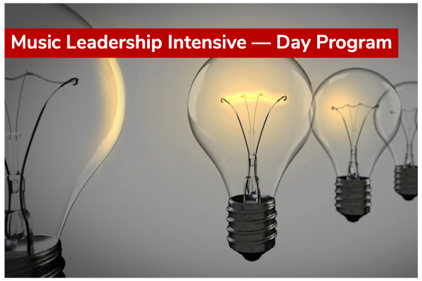 Music Leadership Intensive - Day Program | School of Music